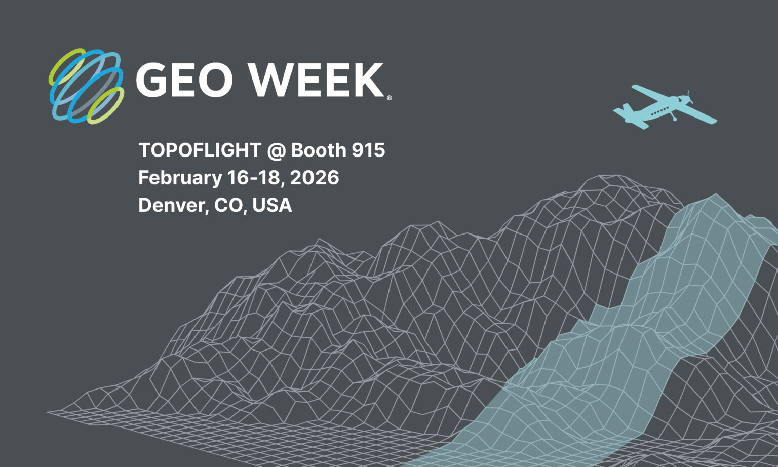 Meet TOPOFLIGHT at Geo Week 2026 in Denver - TOPOFLIGHT